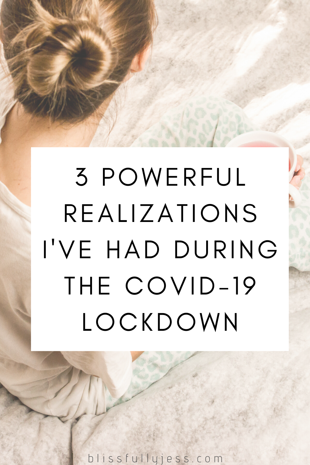 What I’ve learned during lockdown – Blissfully jess